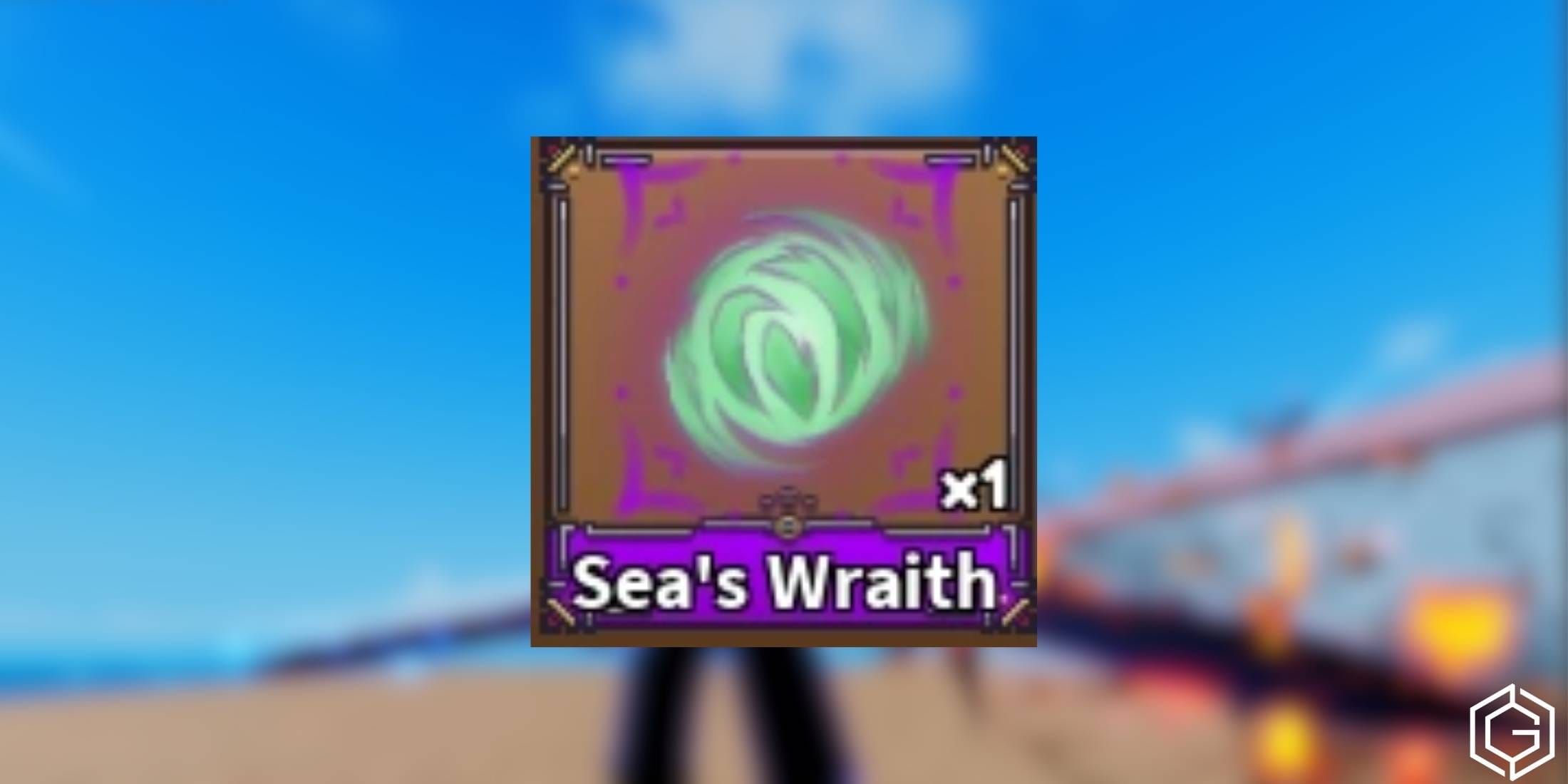 Complete King Legacy Sea’s Wraith Guide