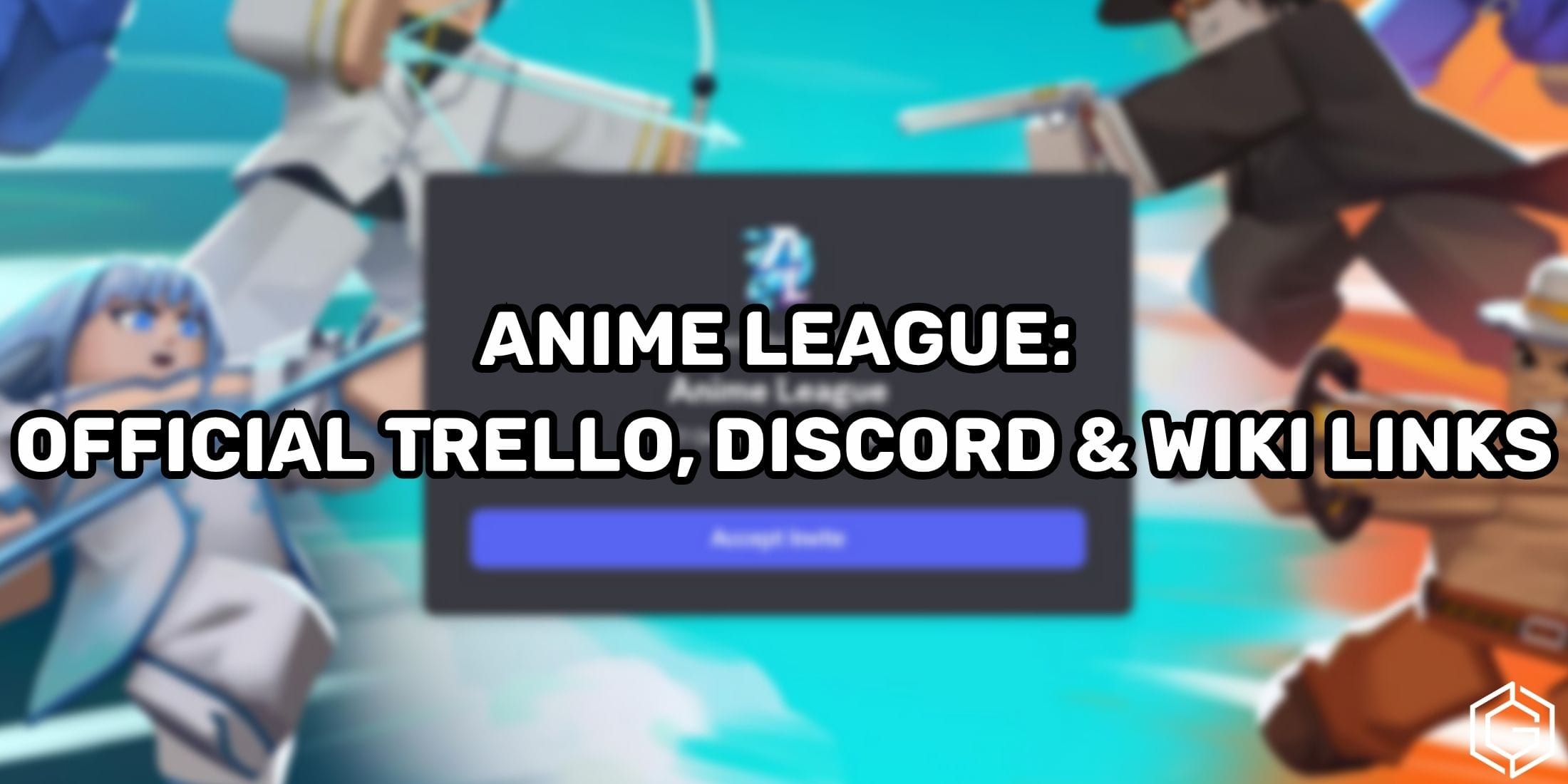 Anime League Official Trello, Discord & Wiki Links