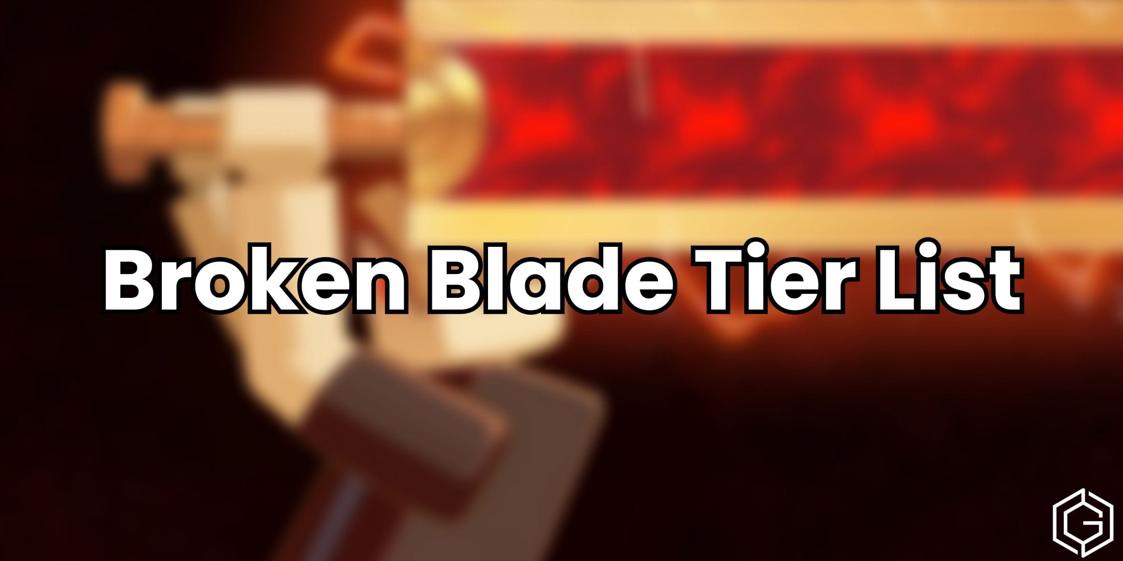Broken Blade Tier List (June 2026)
